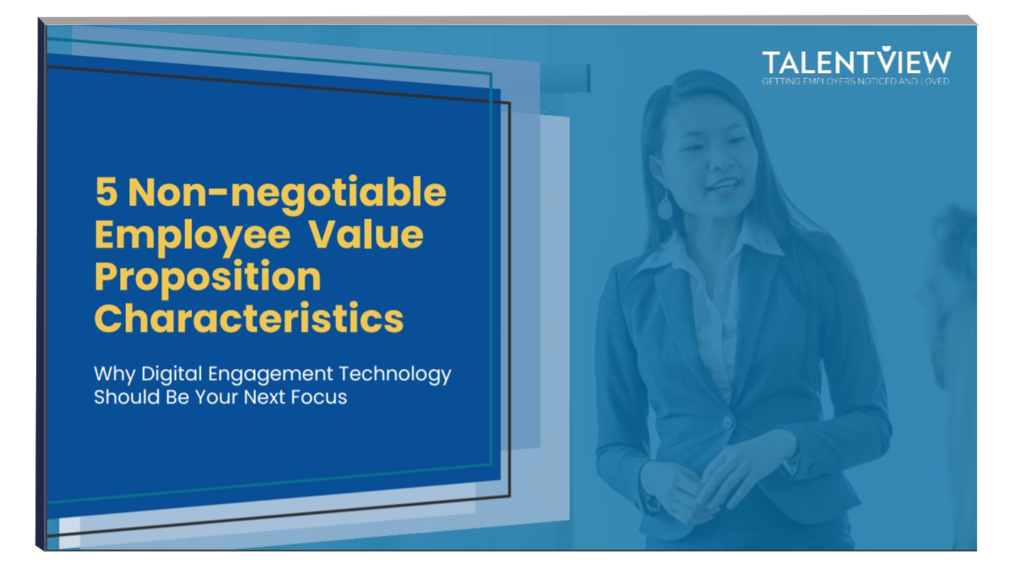 5 Non-negotiable Employee Value Proposition Characteristics