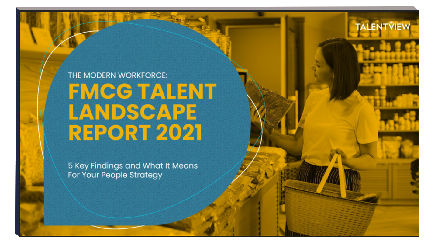 The Modern Workforce: FMCG Talent Landscape Report 2021