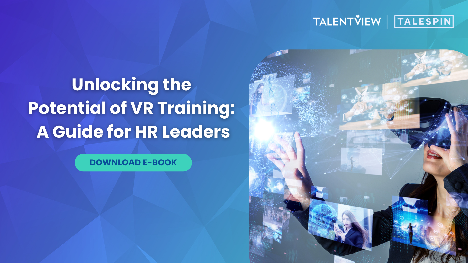 Unlocking the Potential of VR Training: A Guide for HR Leaders