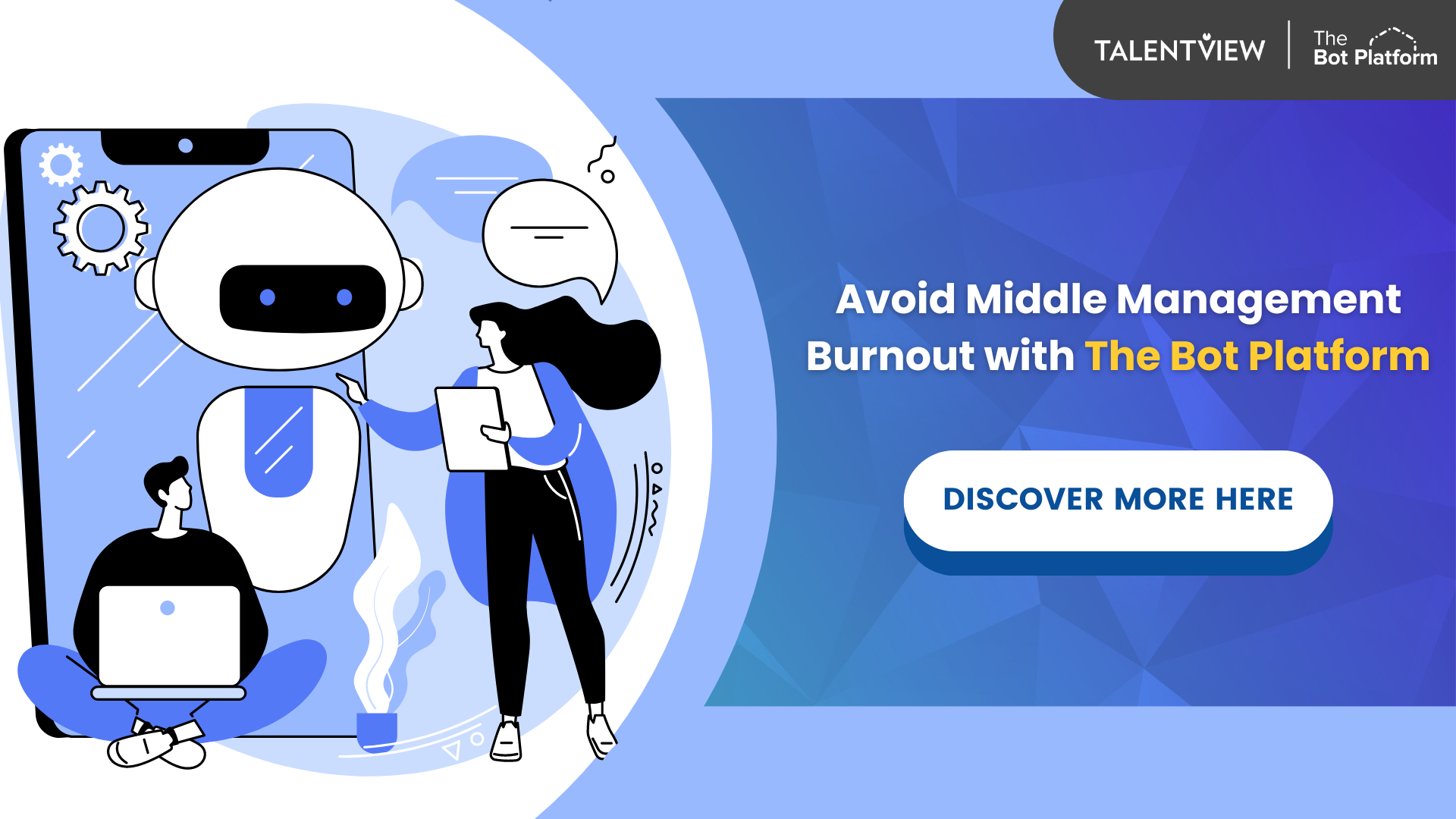 Avoid Middle Management Burnout with The Bot Platform