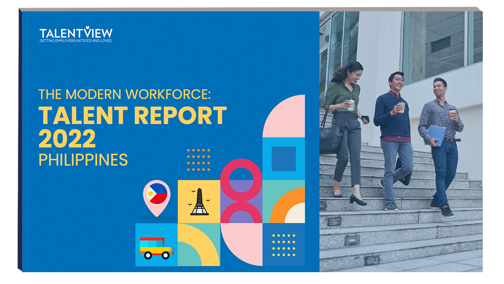 The Modern Workforce: Talent Report 2022 Philippines